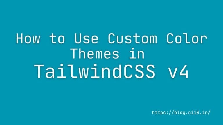 How to Use Custom Color Themes in TailwindCSS v4